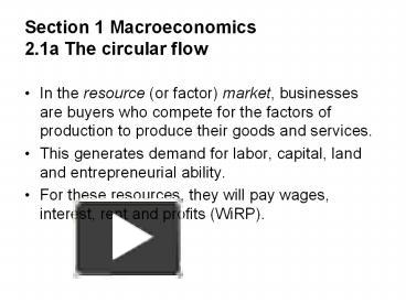 Section 1 Macroeconomics 2.1a The circular flow presentation | free to ...