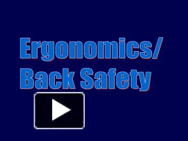 Ergonomics/Back Safety presentation | free to download