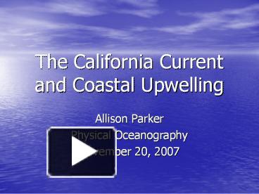 The California Current and Coastal Upwelling presentation | free to ...