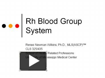 Rh Blood Group System presentation | free to view