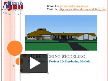 PPT – How to Create Perfect 3D Rendering Models PowerPoint presentation ...