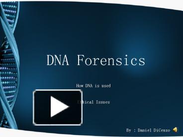 DNA Forensics presentation | free to view
