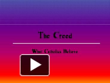 The Creed presentation | free to view