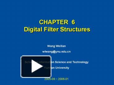 PPT – CHAPTER 6 Digital Filter Structures PowerPoint presentation ...