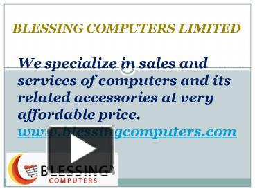 PPT – Notebook Computers Nigeria - BLESSING COMPUTERS LIMITED ...