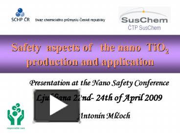 Safety aspects of the nano TiO2 production and application presentation ...
