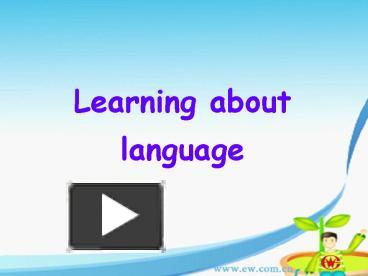PPT – Learning about language PowerPoint presentation | free to ...