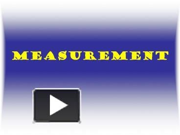 PPT – MEASUREMENT PowerPoint presentation | free to download - id ...