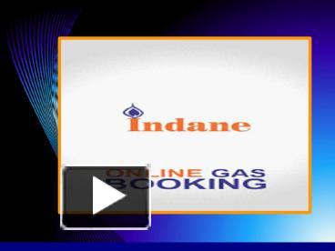 PPT – Indane Gas Booking (6) PowerPoint presentation | free to download ...