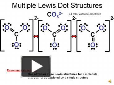 PPT – Multiple Lewis Dot Structures PowerPoint presentation | free to ...