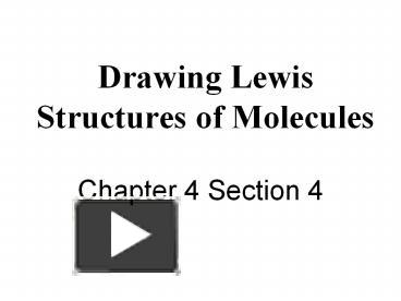 PPT – Drawing Lewis Structures of Molecules PowerPoint presentation ...