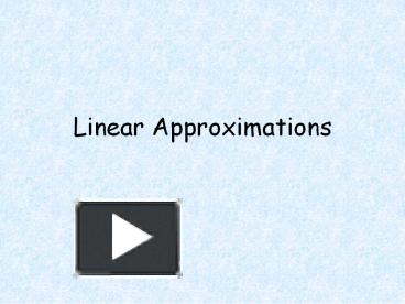 Linear Approximations presentation | free to download