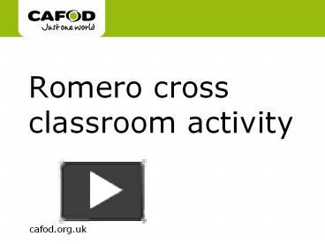 PPT – Romero cross classroom activity PowerPoint presentation | free to ...