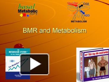 PPT – BMR and Metabolism PowerPoint presentation | free to view - id ...