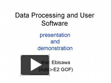 PPT – Data Processing and User Software PowerPoint presentation | free ...