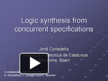 PPT – Logic synthesis from concurrent specifications PowerPoint ...