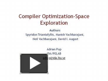 PPT – Compiler Optimization-Space Exploration PowerPoint presentation ...