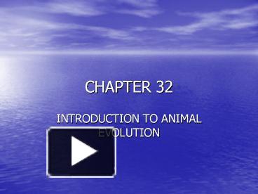 INTRODUCTION TO ANIMAL EVOLUTION presentation | free to view