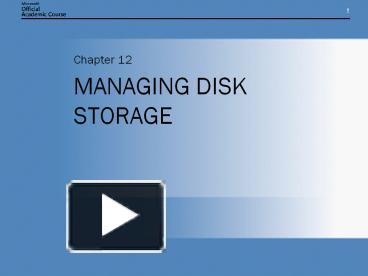 MANAGING DISK STORAGE presentation | free to view