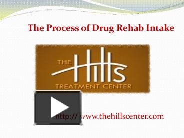 The Process of Drug Rehab Intake presentation | free to download