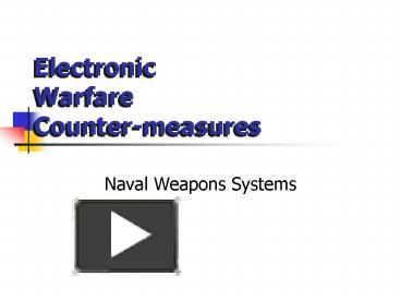 Electronic Warfare Countermeasures presentation | free to view