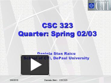 PPT – CSC 323 Quarter: Spring PowerPoint presentation | free to ...