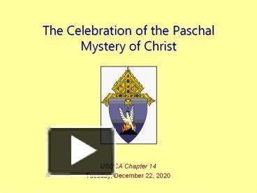 The Celebration of the Paschal Mystery of Christ presentation | free to ...