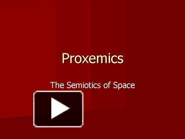 Proxemics presentation | free to view
