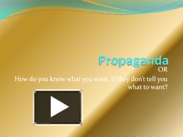 PPT – Propaganda PowerPoint presentation | free to download - id ...