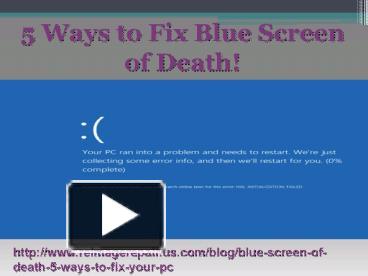 5 Ways to Fix Blue Screen of Death! presentation | free to download