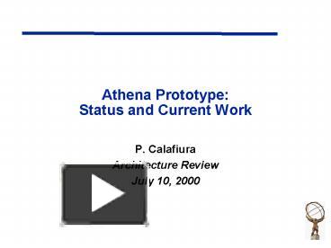 Athena Prototype: Status and Current Work presentation | free to view
