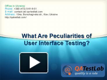 PPT – What Are Peculiarities of User Interface Testing? PowerPoint ...