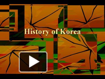 History of Korea presentation | free to view