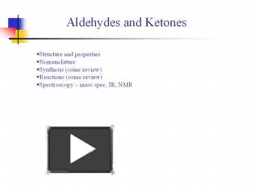 Aldehydes and Ketones presentation | free to view