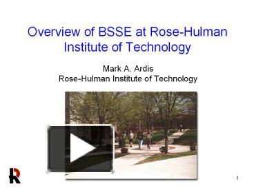 Overview of BSSE at Rose-Hulman Institute of Technology presentation ...