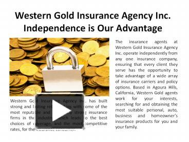 Western Gold Insurance Agency Inc. Independence is Our Advantage ...