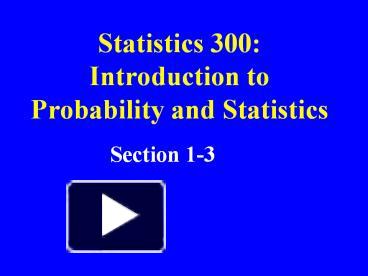 PPT – Statistics 300: Introduction to Probability and Statistics ...