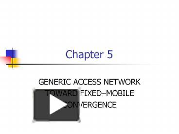 PPT – GENERIC ACCESS NETWORK PowerPoint presentation | free to view ...