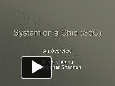 System on a Chip (SoC) presentation | free to download