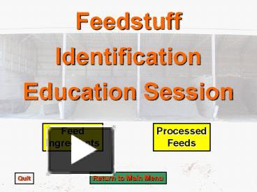Feedstuff Identification Education Session presentation | free to download