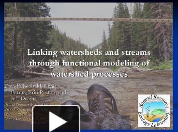 Linking watersheds and streams through functional modeling of watershed ...