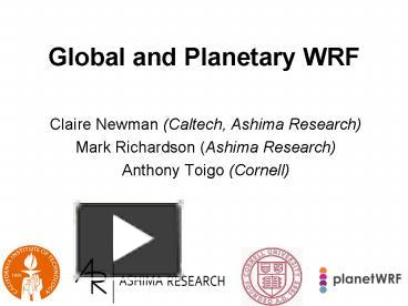 PPT – Global and Planetary WRF PowerPoint presentation | free to view ...
