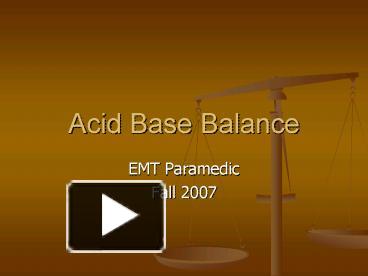 PPT – Acid Base Balance PowerPoint presentation | free to view - id ...