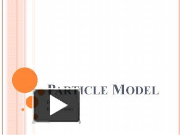 Particle Model presentation | free to download