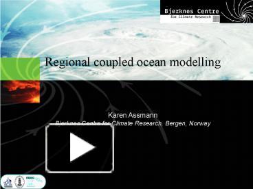 Regional coupled ocean modelling presentation | free to view