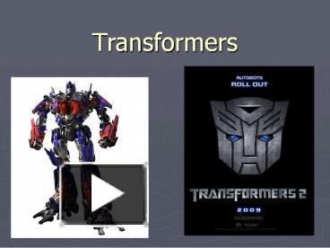 PPT – Transformers PowerPoint presentation | free to download - id ...