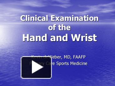 Clinical Examination of the Hand and Wrist presentation | free to view