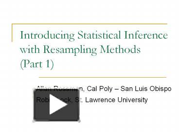 PPT – Introducing Statistical Inference with Resampling Methods (Part 1 ...