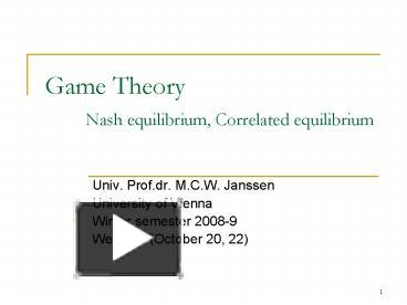 Game Theory Nash equilibrium, Correlated equilibrium presentation ...