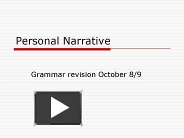 PPT – Personal Narrative PowerPoint presentation | free to download ...